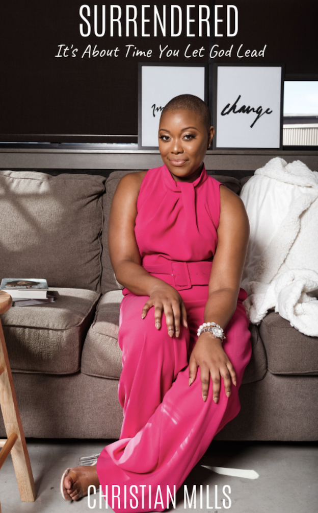 Christian Mills on What I Know Now: “Surrender means letting God drive ...