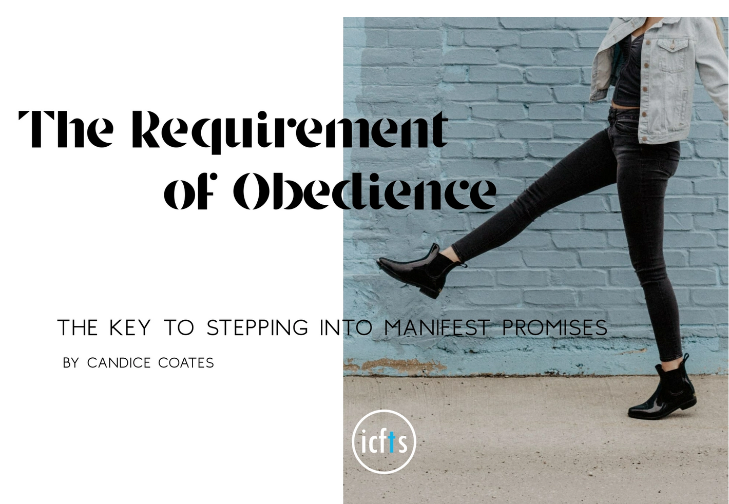 The Requirement of Obedience: The Key to Stepping into Manifest ...